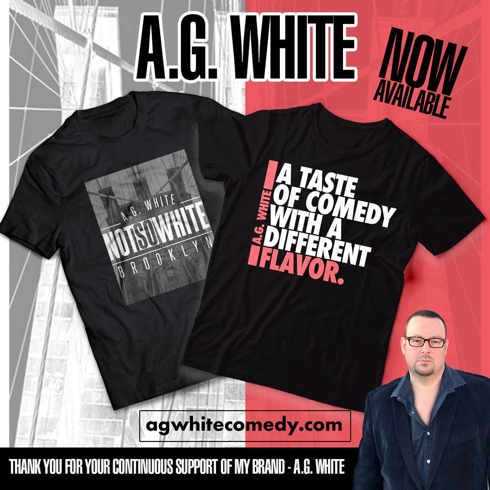 Buy T-Shirts | A.G. White Comedy